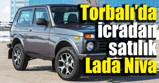2018 model Lada Niva icradan satılacak - Torbali Güncel
